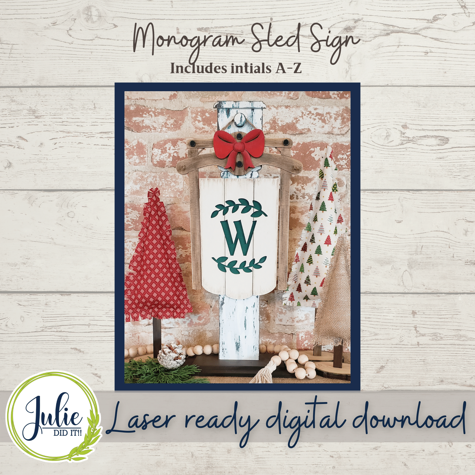 Monogram Sled Sign – Julie Did It Studios